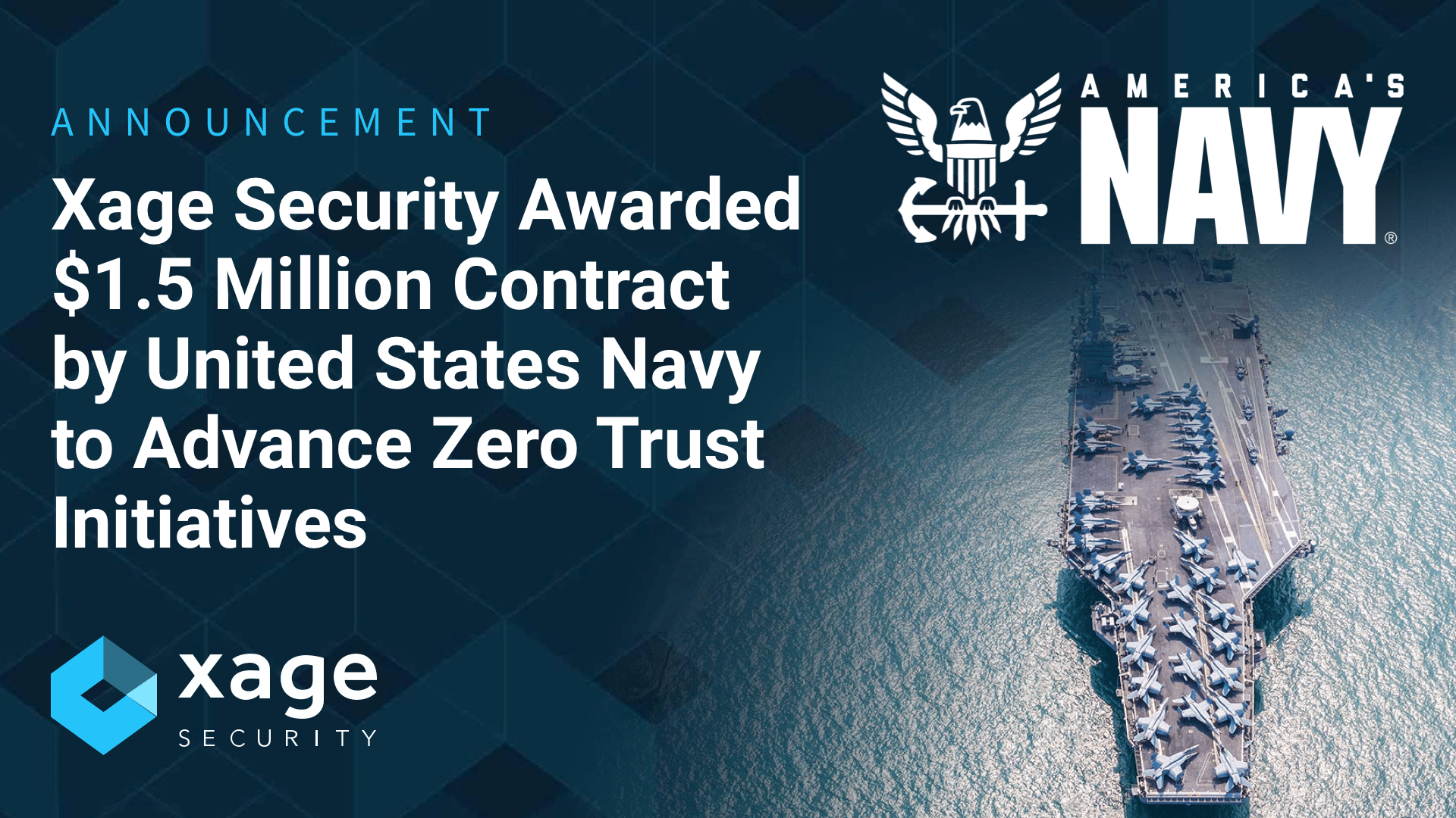 Xage Security Awarded $1.5 Million Contract by United States Navy to ...